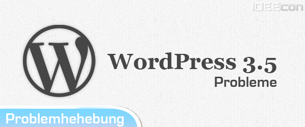 Wordpress 3.5: Probleme Quick Edit, Admin Drop Down, Artikelbild, Schlagwörter, Status ...